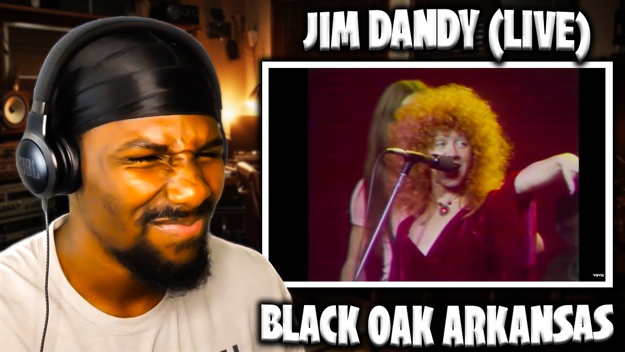 What A Performance Jim Dandy Live Black Oak Arkansas Reaction