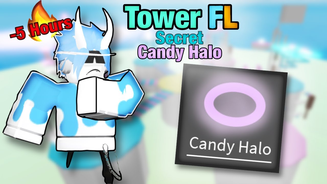 Tower Flтащs New Secret Candy Halo ёянм Youtube