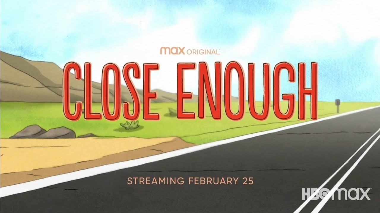 Close Enough Season 2 Trailer Youtube