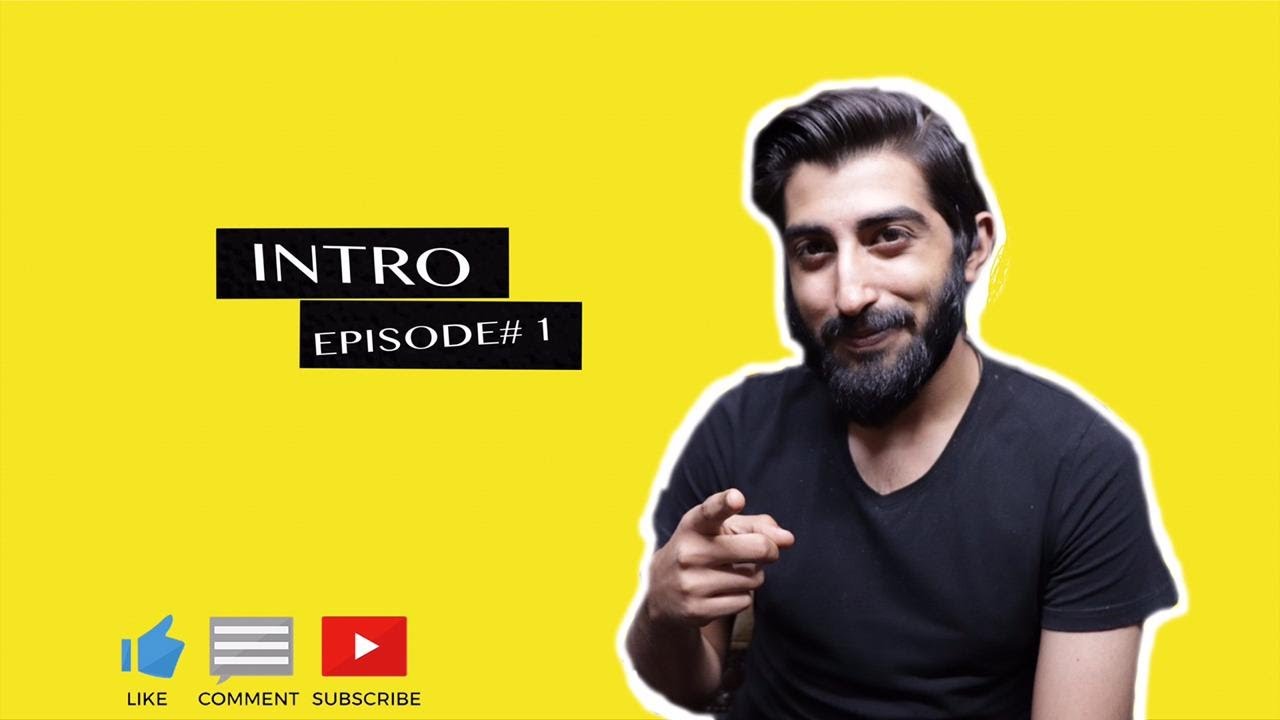 My Intro Ep 1 Youtube