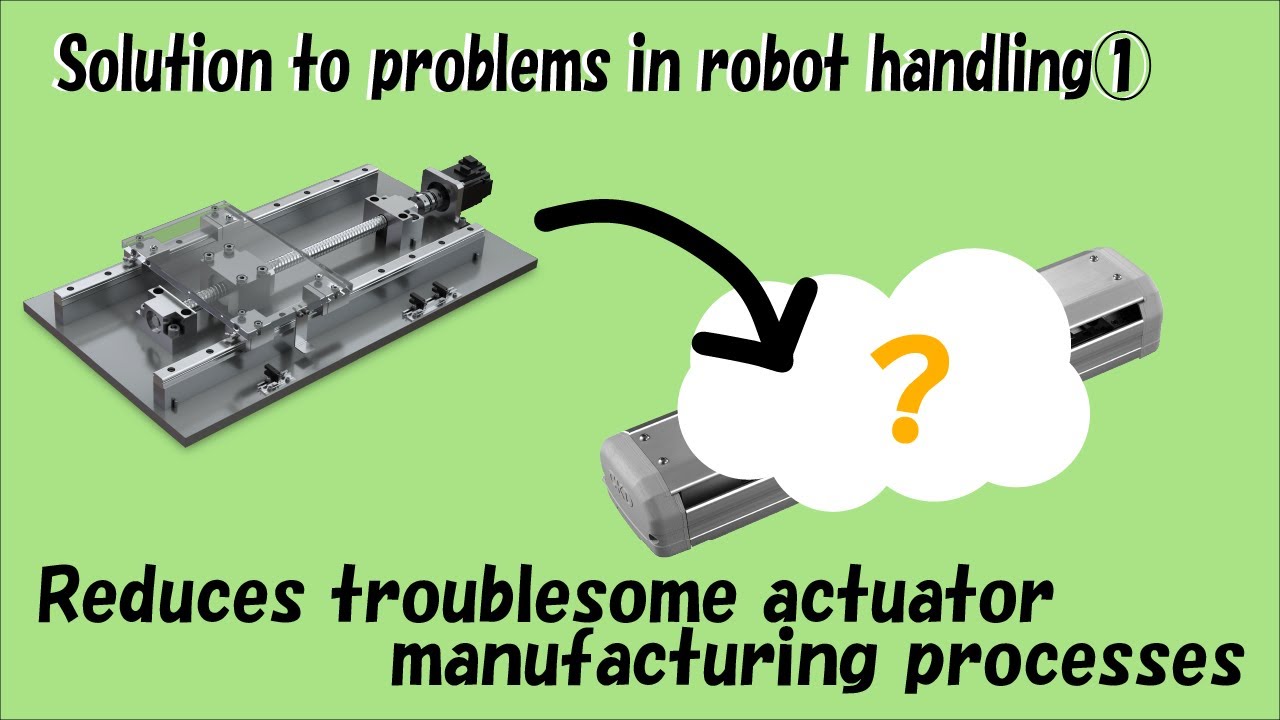 Solution To Problems In Robot Handlingтсаreduces Troublesome Actuator