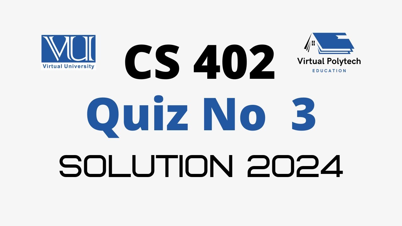 Cs402 Quiz 3 Spring 2024 Solved Youtube