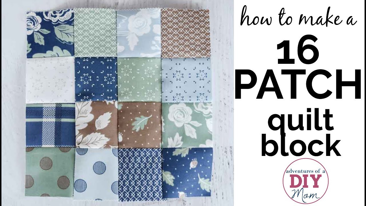 16 Patch Quilt Block Using The Strip Method Youtube