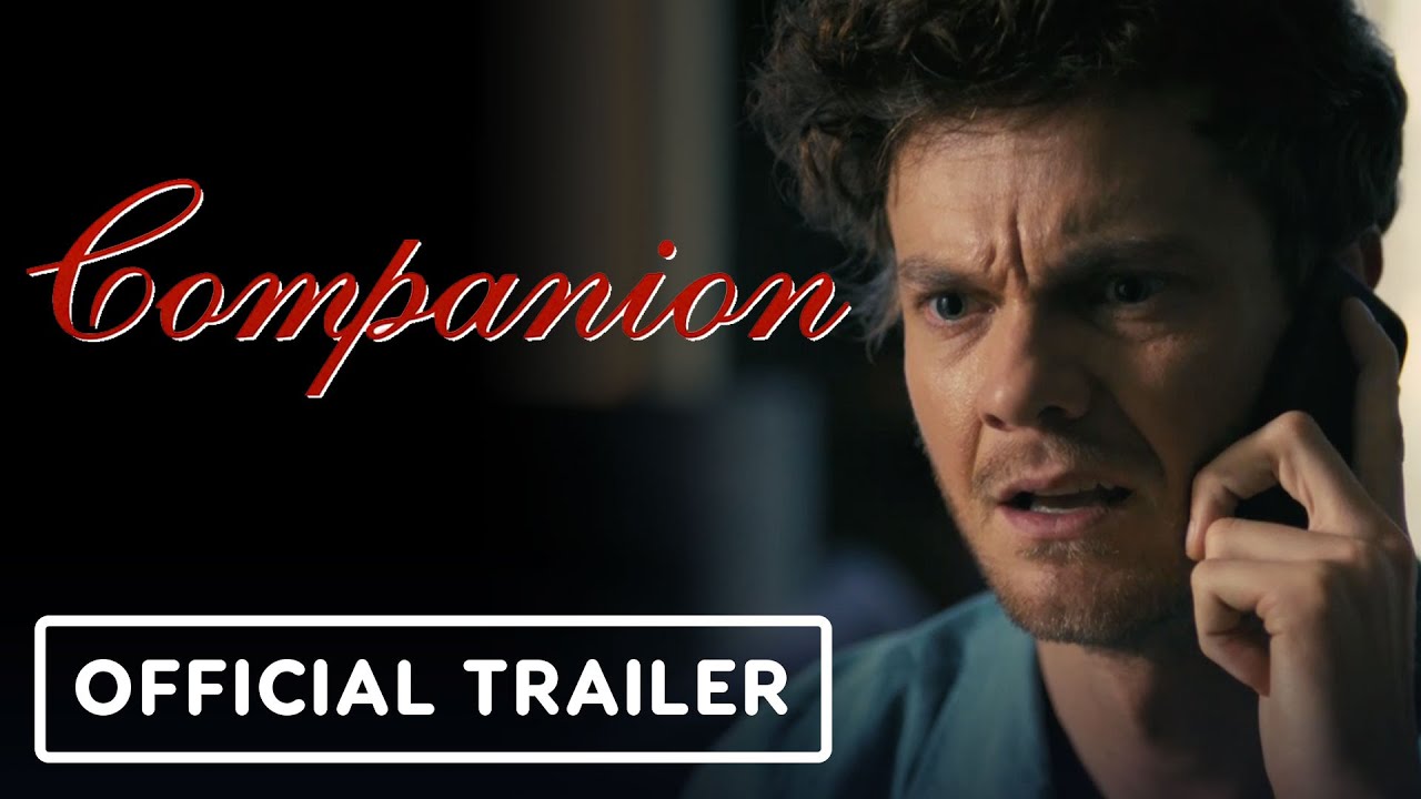 Companion Official Trailer 2025 Sophie Thatcher Jack Quaid Harvey