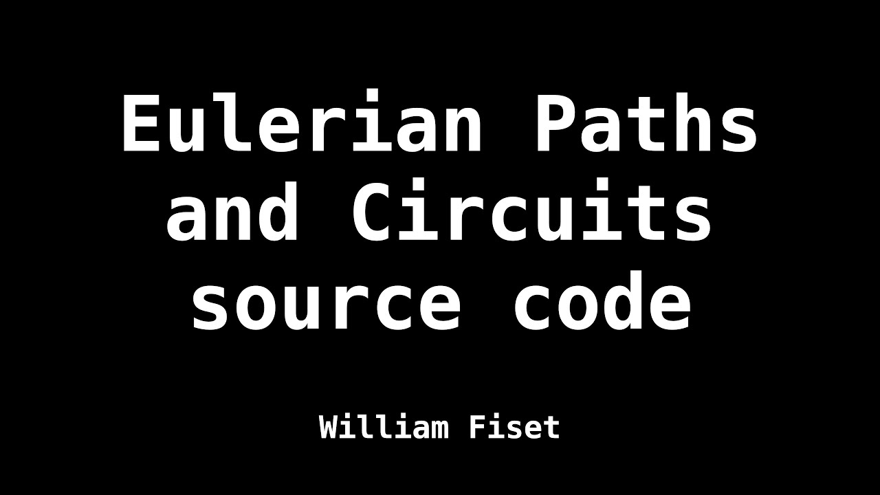Eulerian Path Algorithm Graph Theory Source Code Youtube