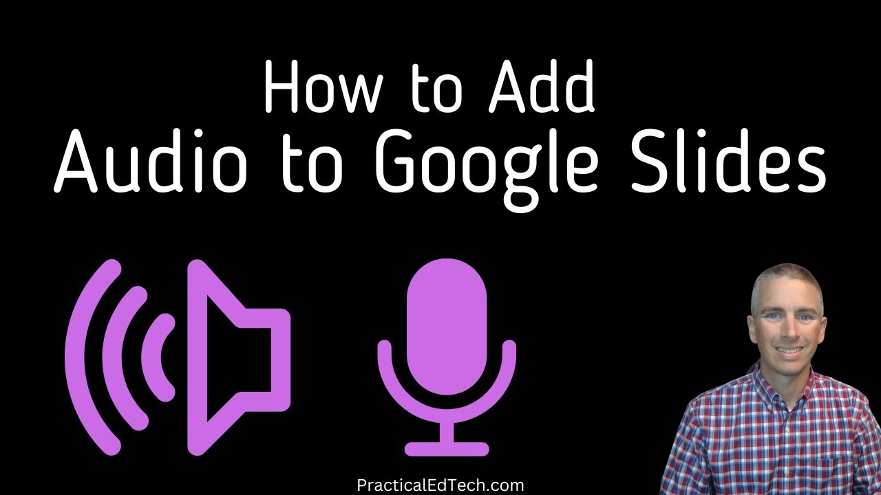 How To Add Audio To Google Slides Youtube