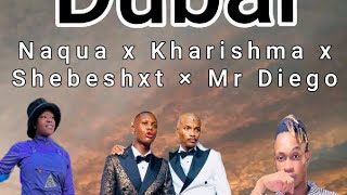 Dubai Kharishma X Shebeshxt X Naqua Sa X Mr Diego New Hit Type Beat ...
