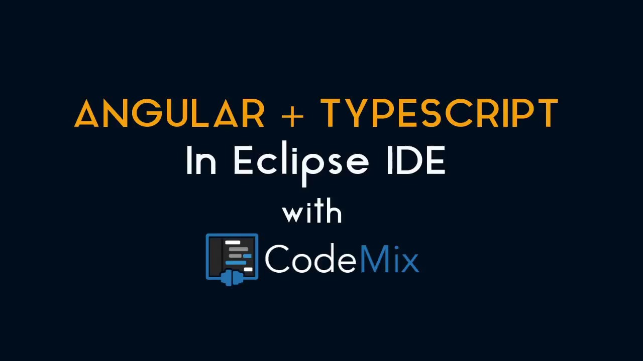 Angular And Typescript Coding In Eclipse With Codemix Youtube