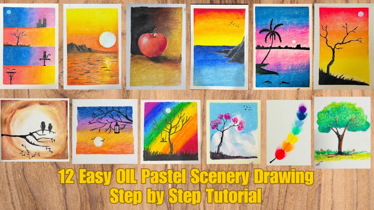 12 Beautiful And Easy Oil Pastel Scenery Drawing Step By Step Oil