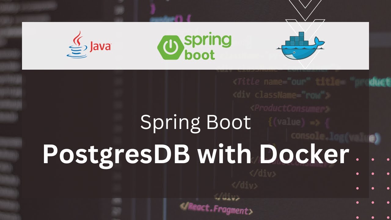 Postgres Db For Spring Boot Project Docker Java Tutorial Youtube
