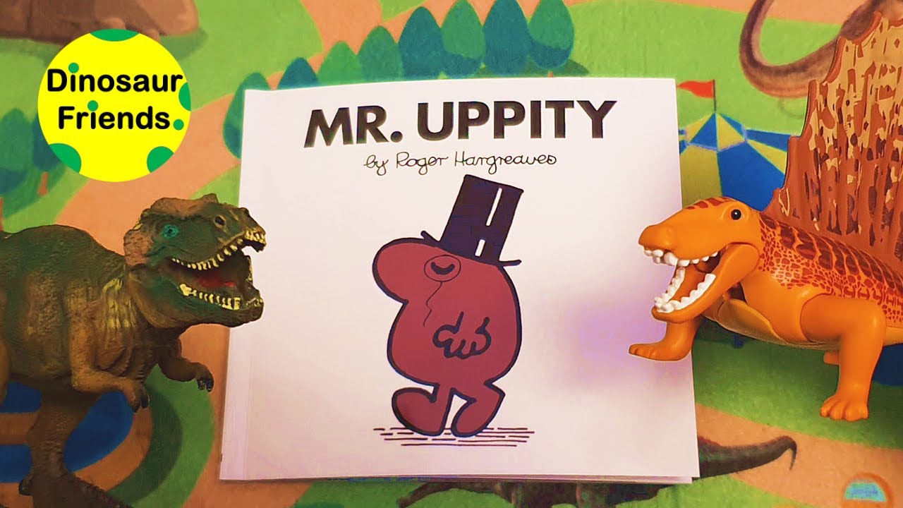 Mr Uppity Mr Men Book Enjoy With Dinosaur Friends Fun And Learning