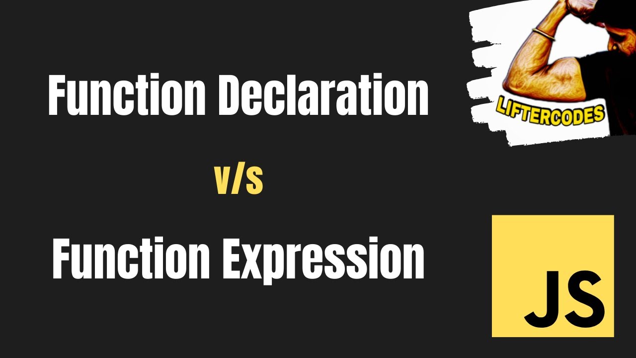Function Expression Vs Function Declaration In Javascript Youtube
