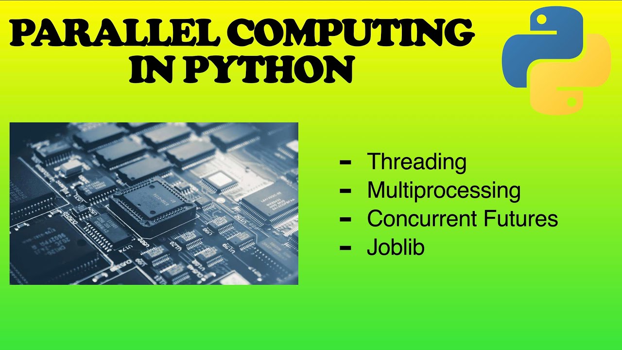 Speed Up Your Python Script By Parallel Computing Youtube