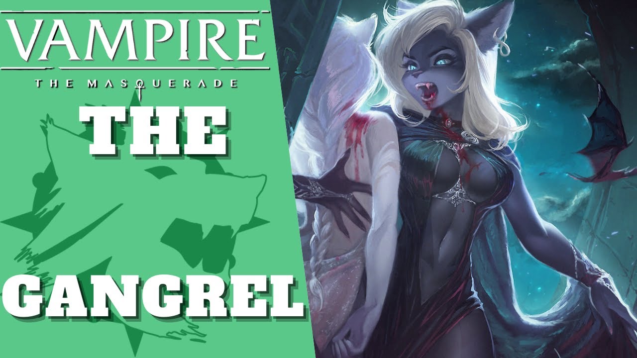 Vampire The Masquerade Gangrel