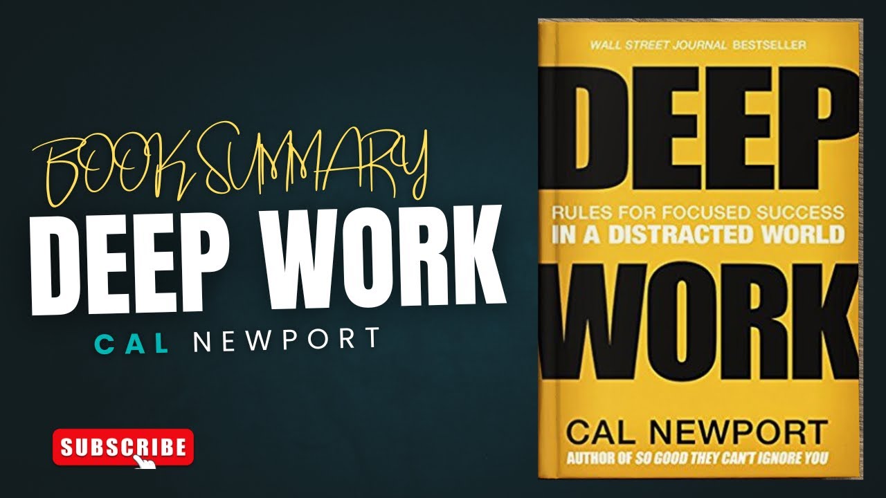 Deep Work By Cal Newport Book Summary For Focus Productivity