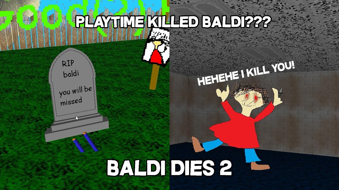 Playtime Killed Baldi Baldi Dies 2 Baldi S Basics Mod Youtube