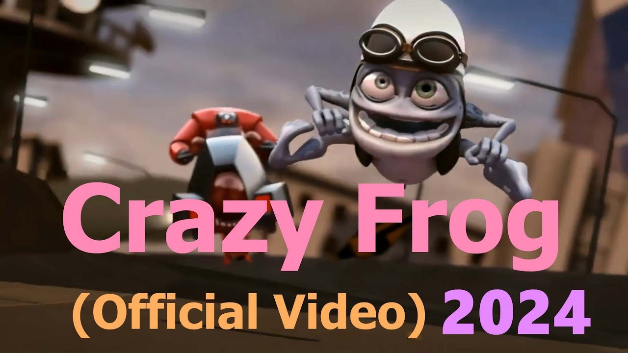 Crazy Frog Everyone Official Video Crazyfrog Axelf Soundtrack