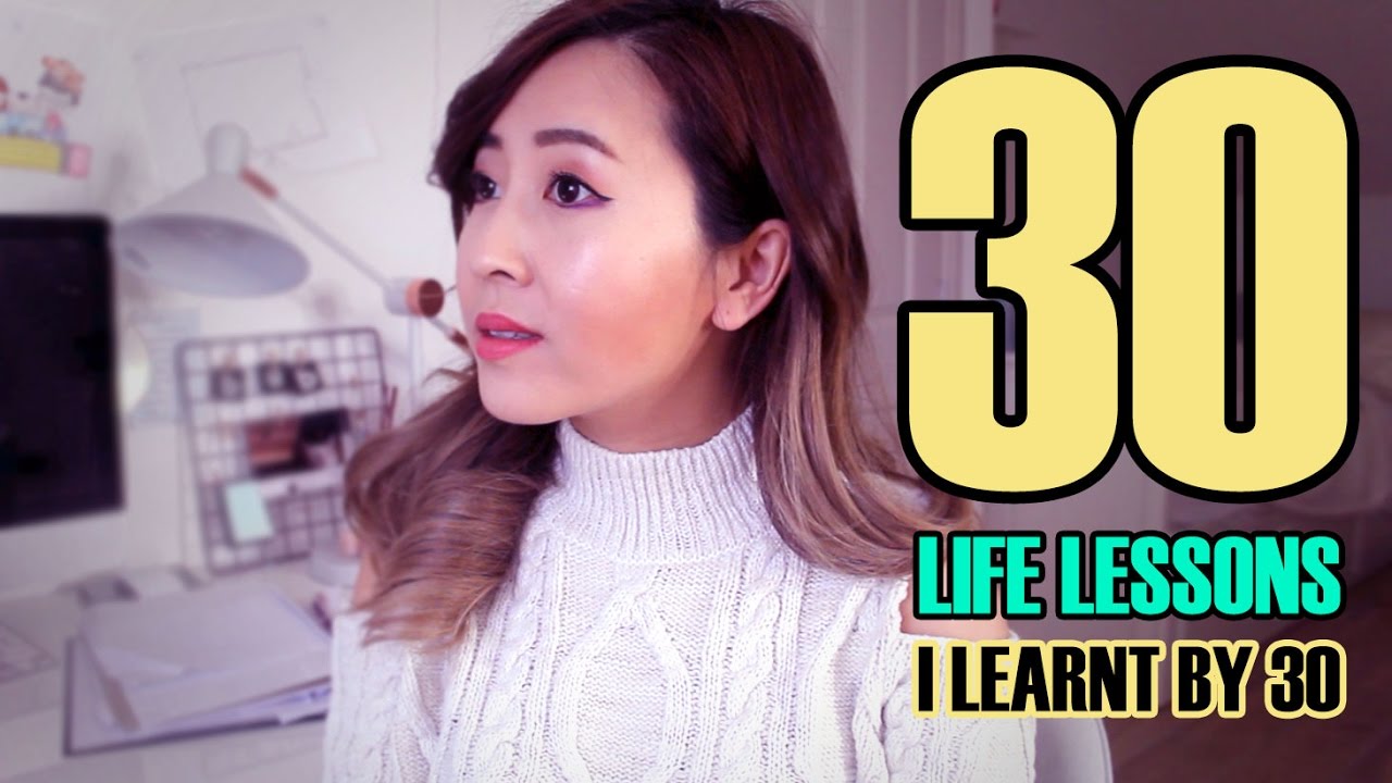 30 Life Lessons I Learnt In 30 Years Youtube
