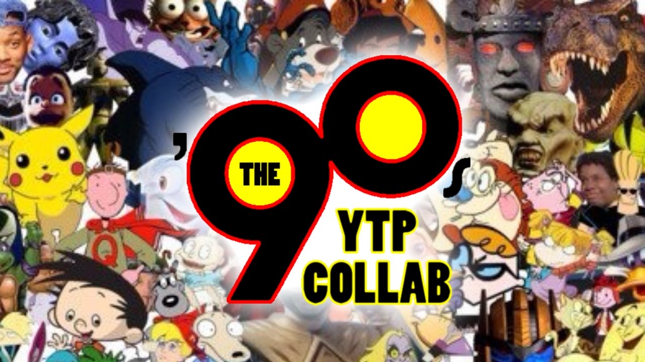 The 90s Ytp Collab Youtube