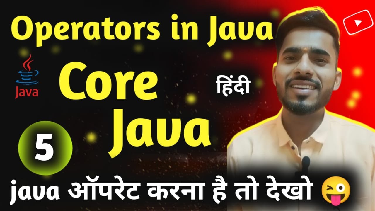 Core Java Operators In Java Youtube