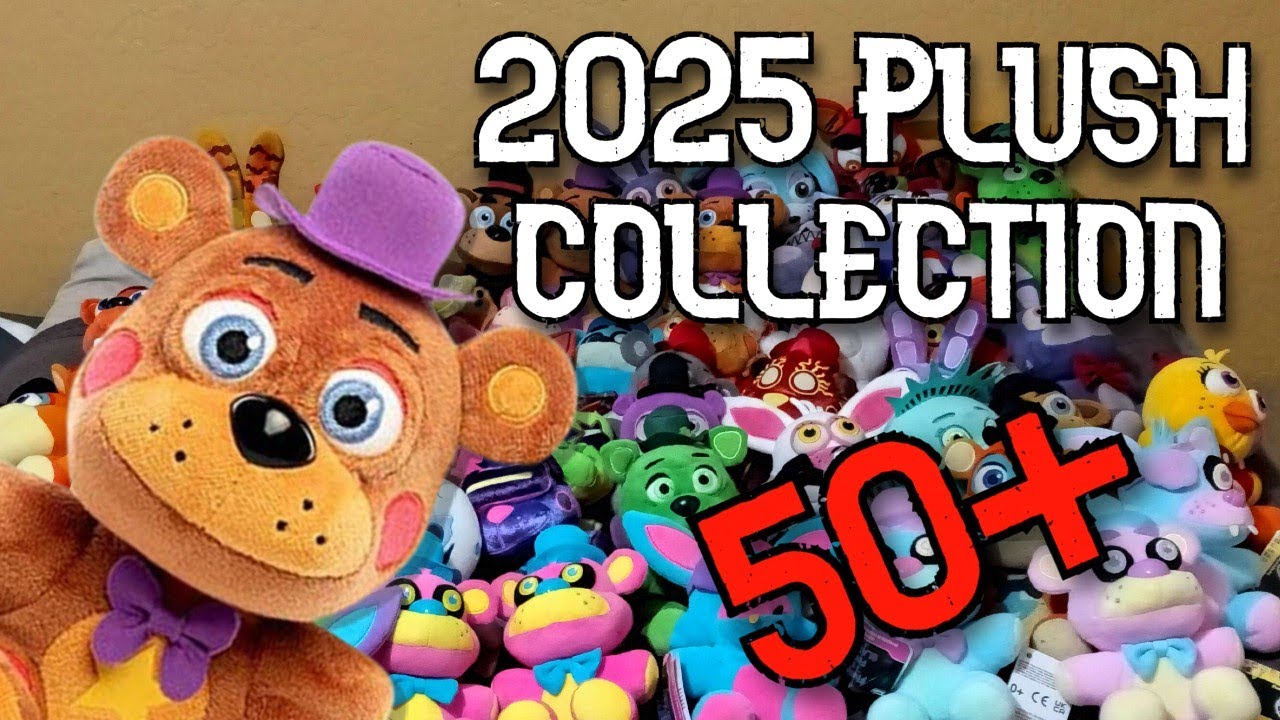 2025 Fnaf Plush Collection Youtube