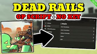 New Dead Rails Op Script Auto Farm Hitbox Kill Aura More Pastebin ...