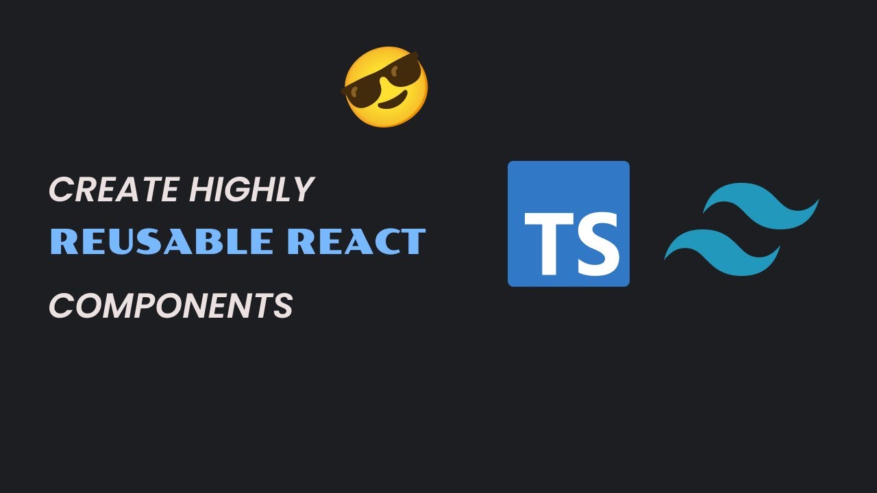 Easily Extendible And Reusable React Components With Typescript