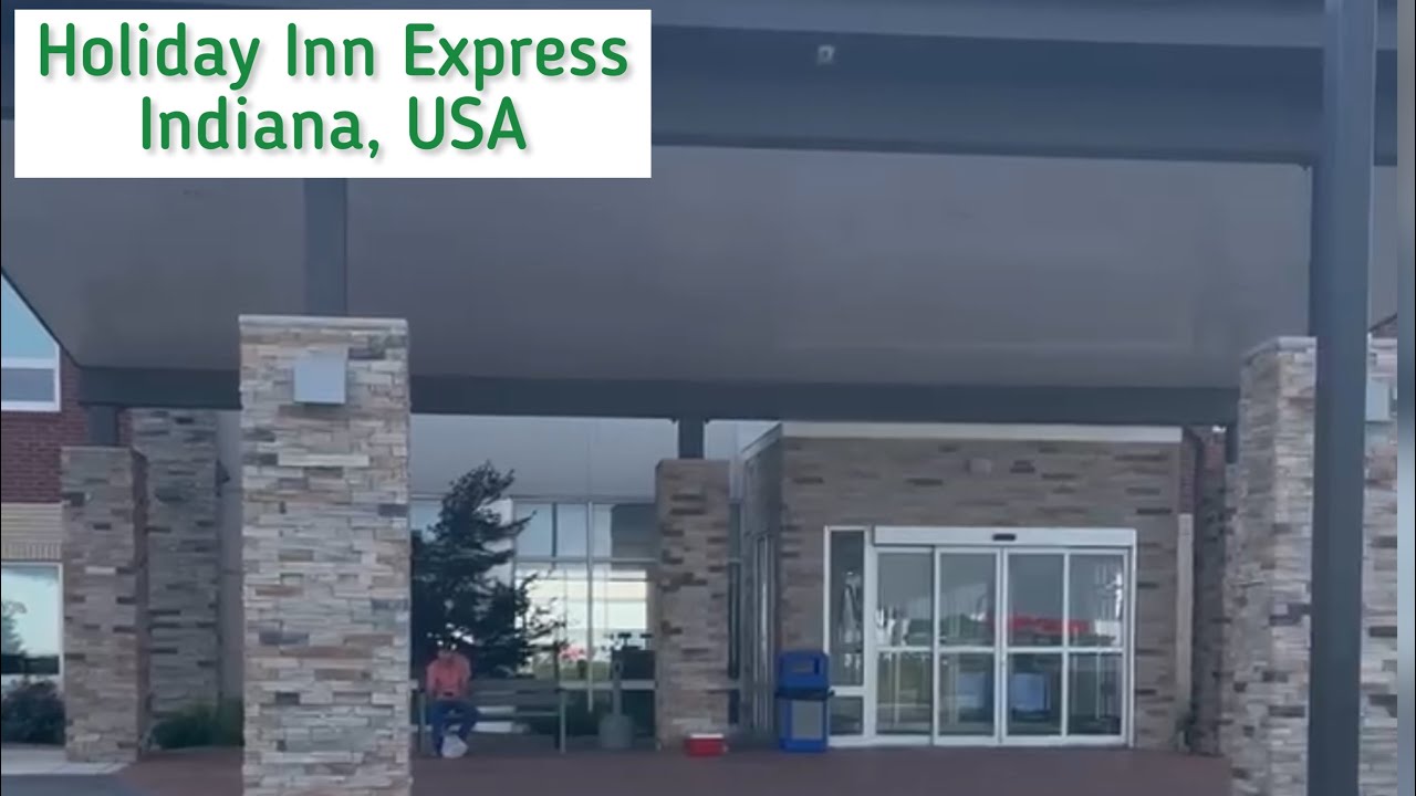 Holiday Inn Hotel Express Indiana Usa Travel Vlog 2022 Youtube