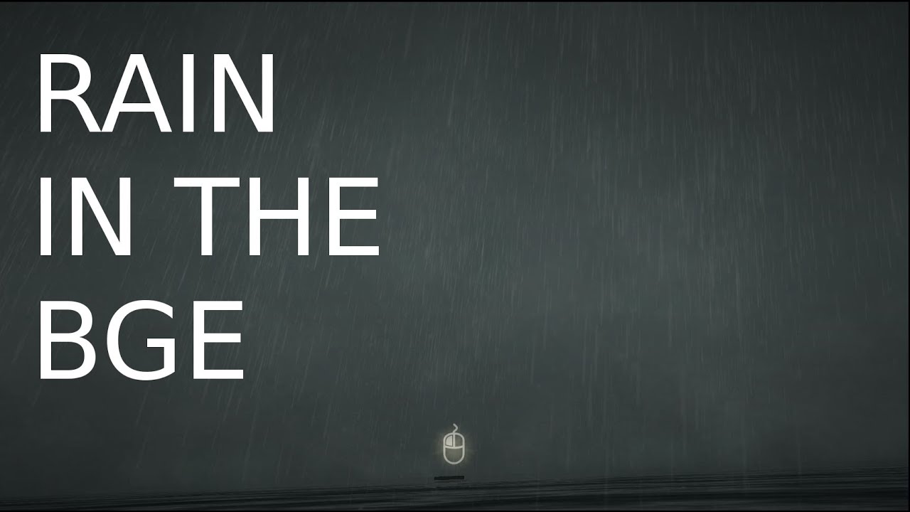 Rain Bge Tutorial Youtube