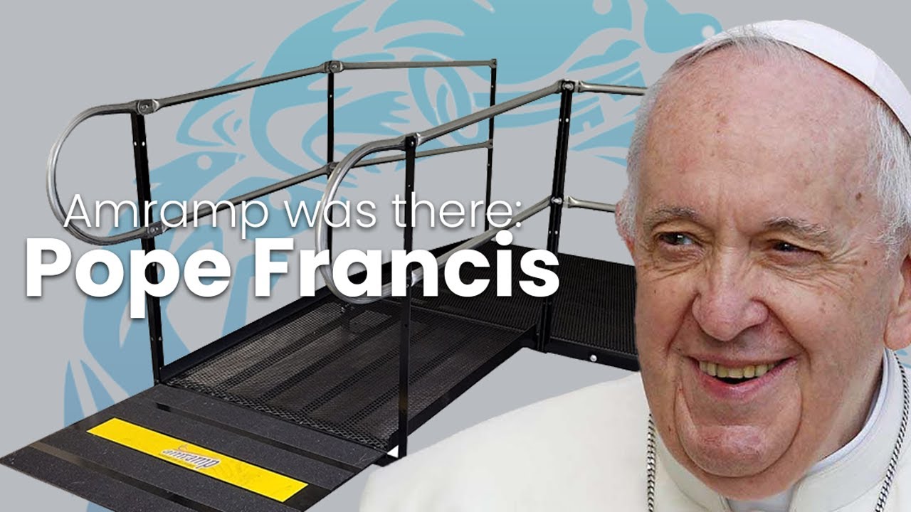 Amramp Provides Wheelchair Ramp For Pope Francis Youtube