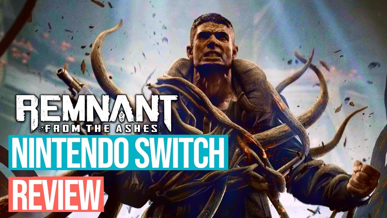 Remnant From The Ashes Nintendo Switch Review Youtube