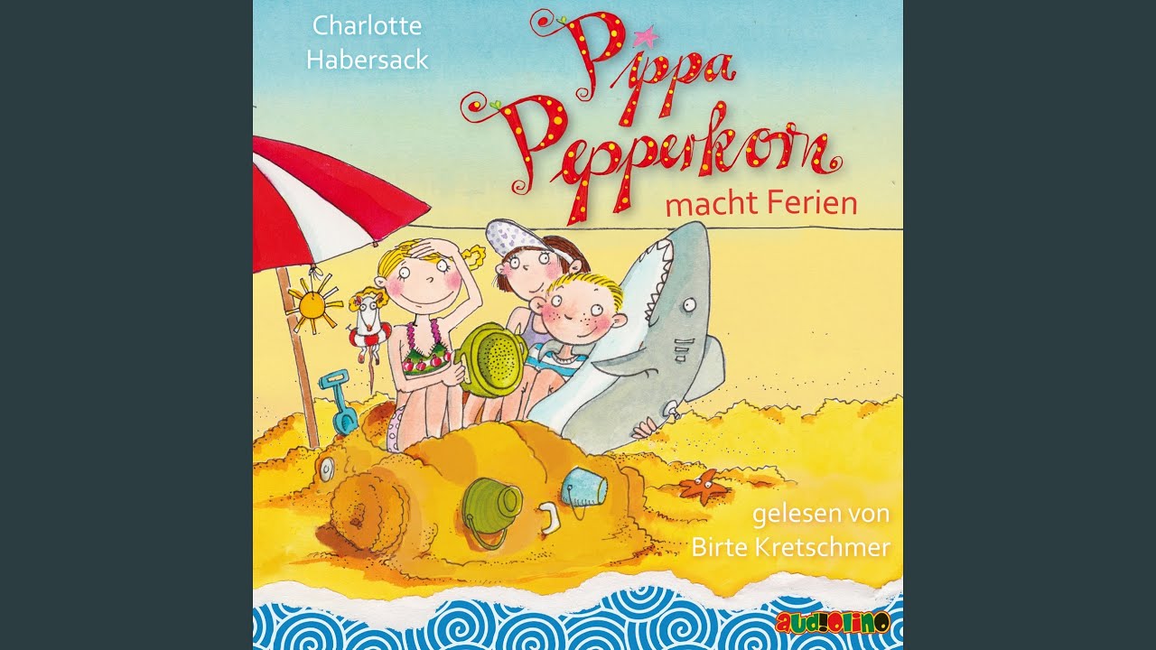 Pippa Pepperkorn Pippa Pepperkorn Macht Ferien Teil 5 Youtube