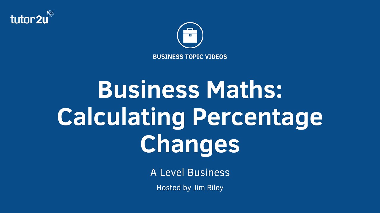 Business Maths Calculating Percentage Changes Youtube