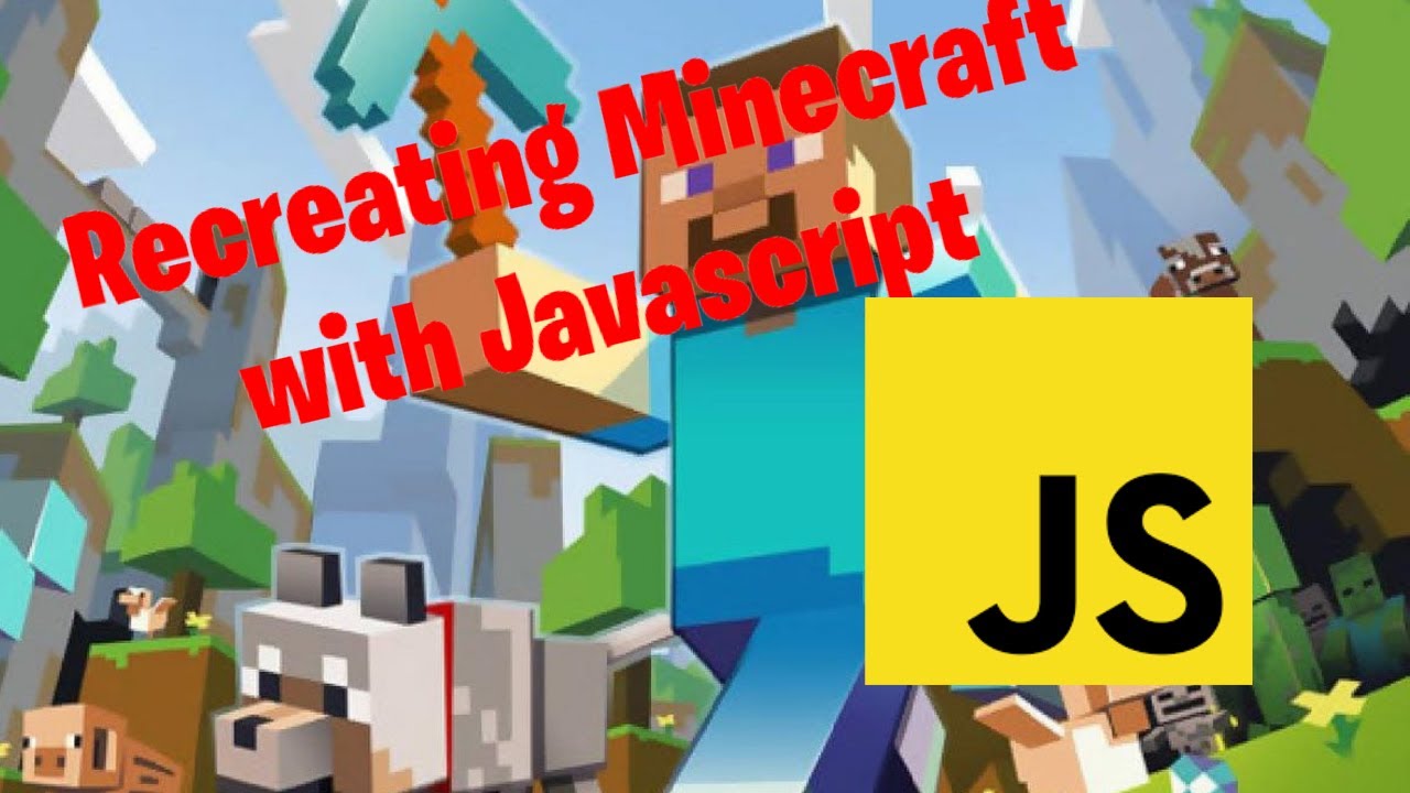 Recreating Minecraft With Javascript Youtube