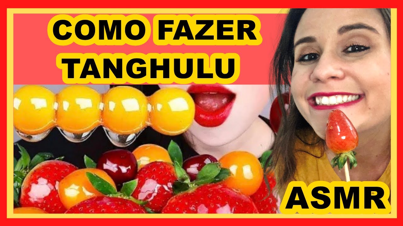 Como Fazer Tanghulu E Sua História Youtube