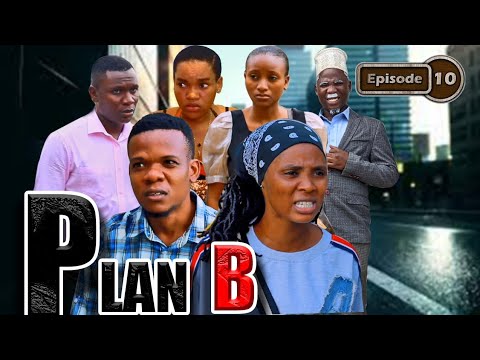 Plan B Episode 10 Youtube
