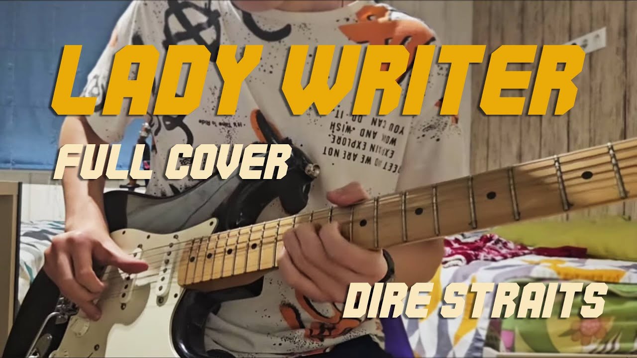 Dire Straits Lady Writer Full Cover Youtube