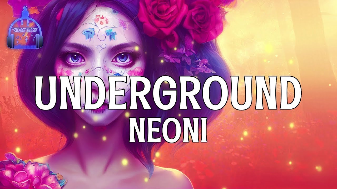 Neoni Underground Lyric Video Youtube
