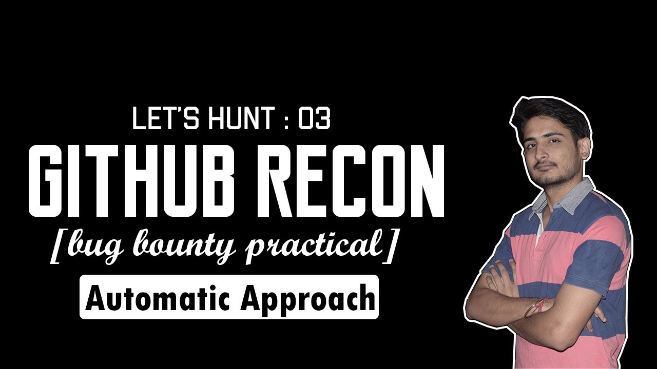Let S Hunt 03 Github Recon Automatic Youtube