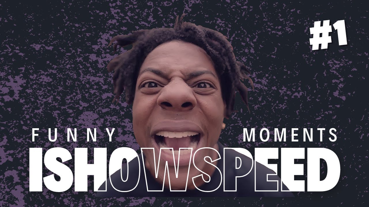 Ishowspeed Funny Moments Youtube