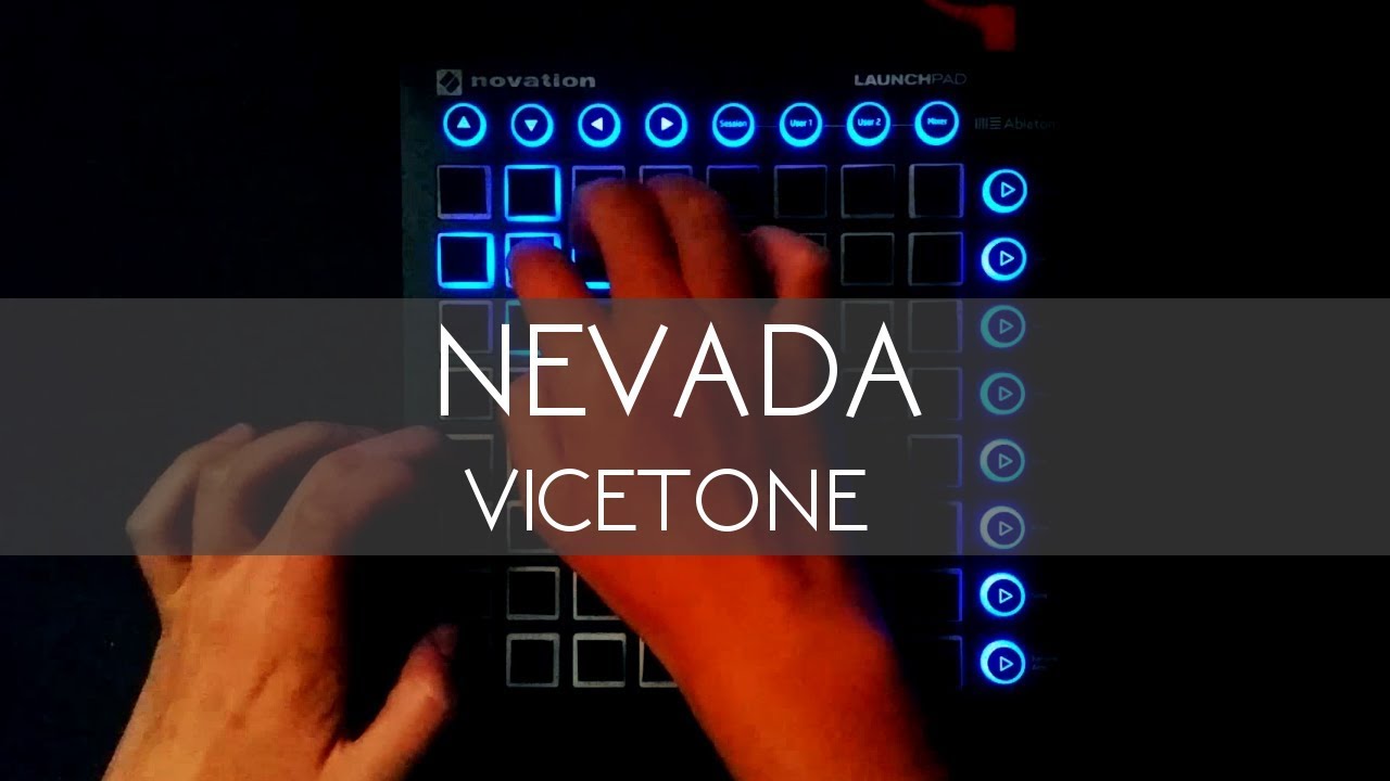 Vicetone Nevada Launchpad Mk2 Cover Project File Youtube