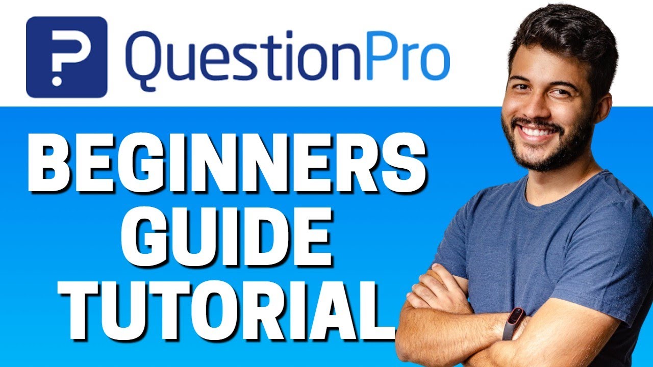 How To Use Questionpro Beginners Guide 2022 Youtube