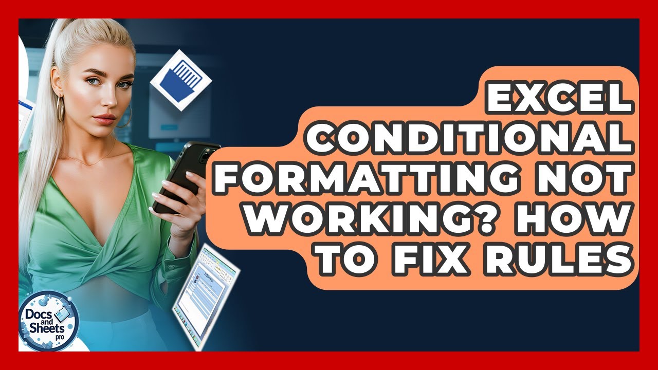 Excel Conditional Formatting Not Working How To Fix Rules Docs And