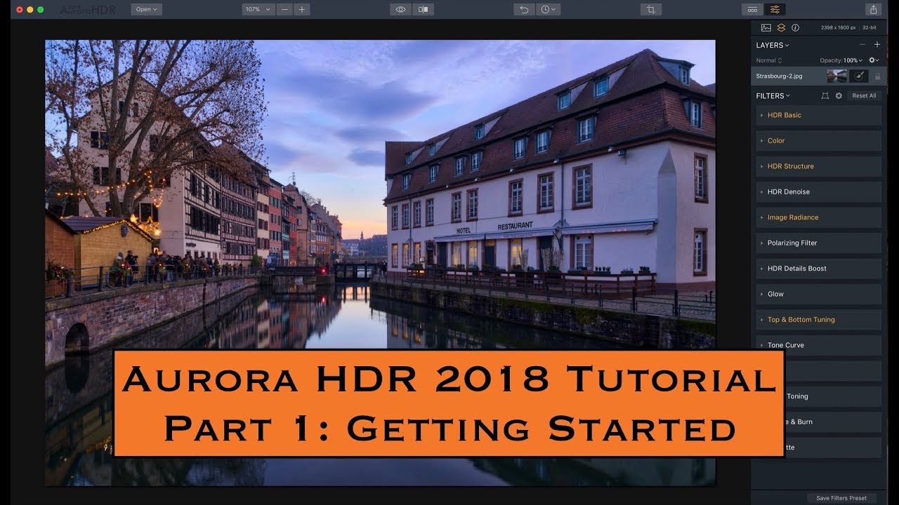 Aurora Hdr 2018 Tutorial Part 1 Getting Started Youtube