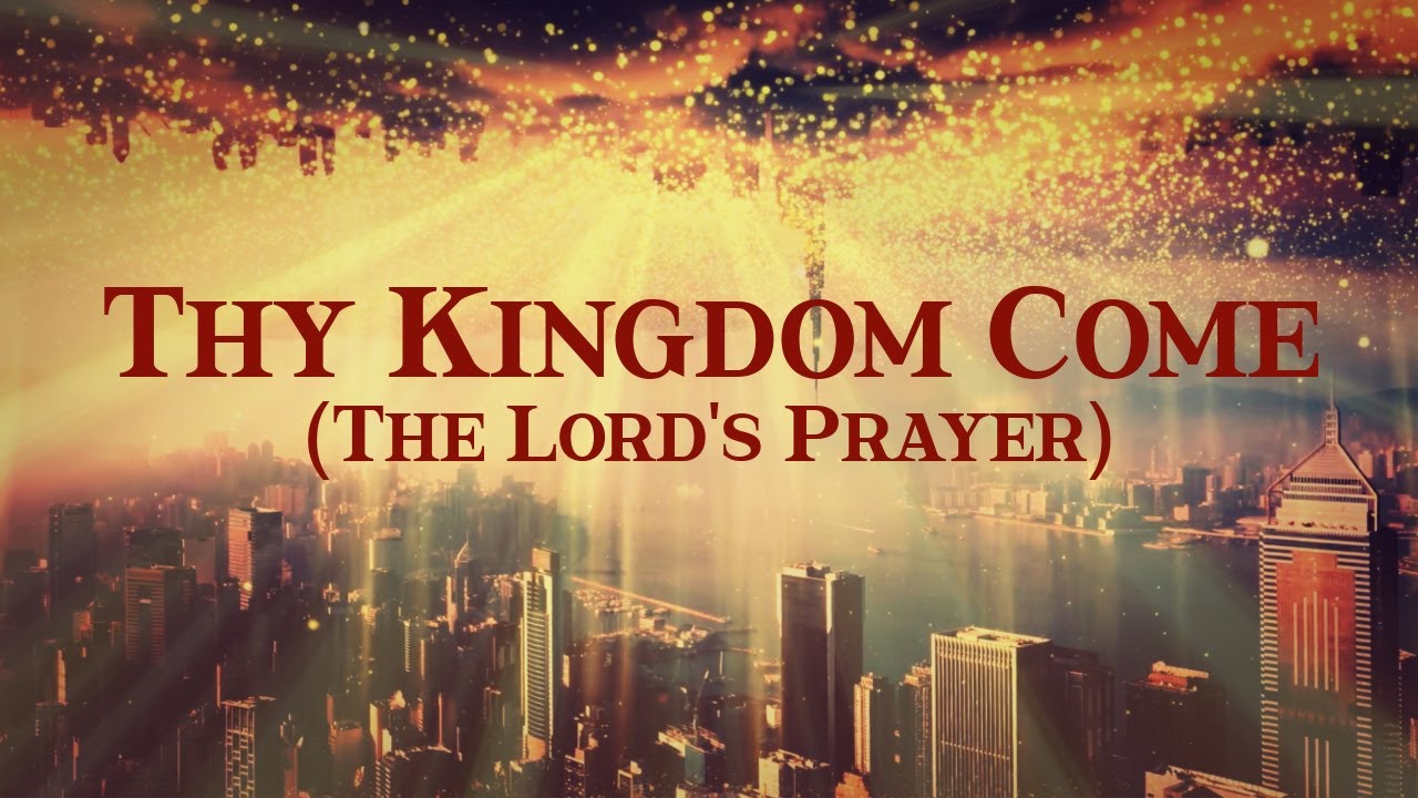 Thy Kingdom Come The Lord S Prayer Laura C Song For Restoration