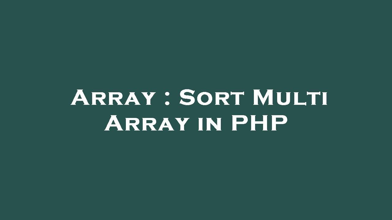 Array Sort Multi Array In Php Youtube