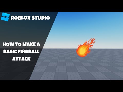How To Make A Basic Fireball Attack In Roblox Roblox Studio Scripting