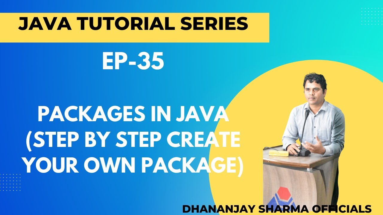 Ep 35 Java Tutorial Packages In Java Step By Step Create Your Own