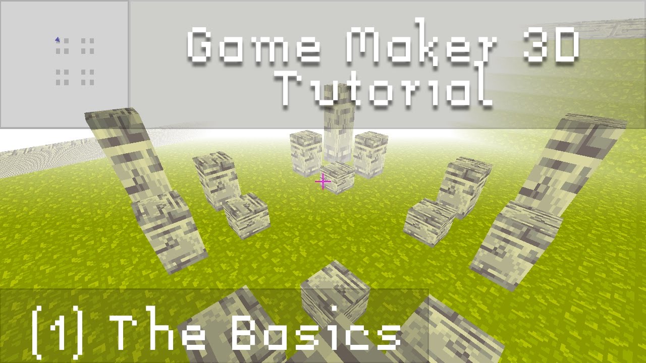 Game Maker 3d Tutorial 1 The Basics Youtube