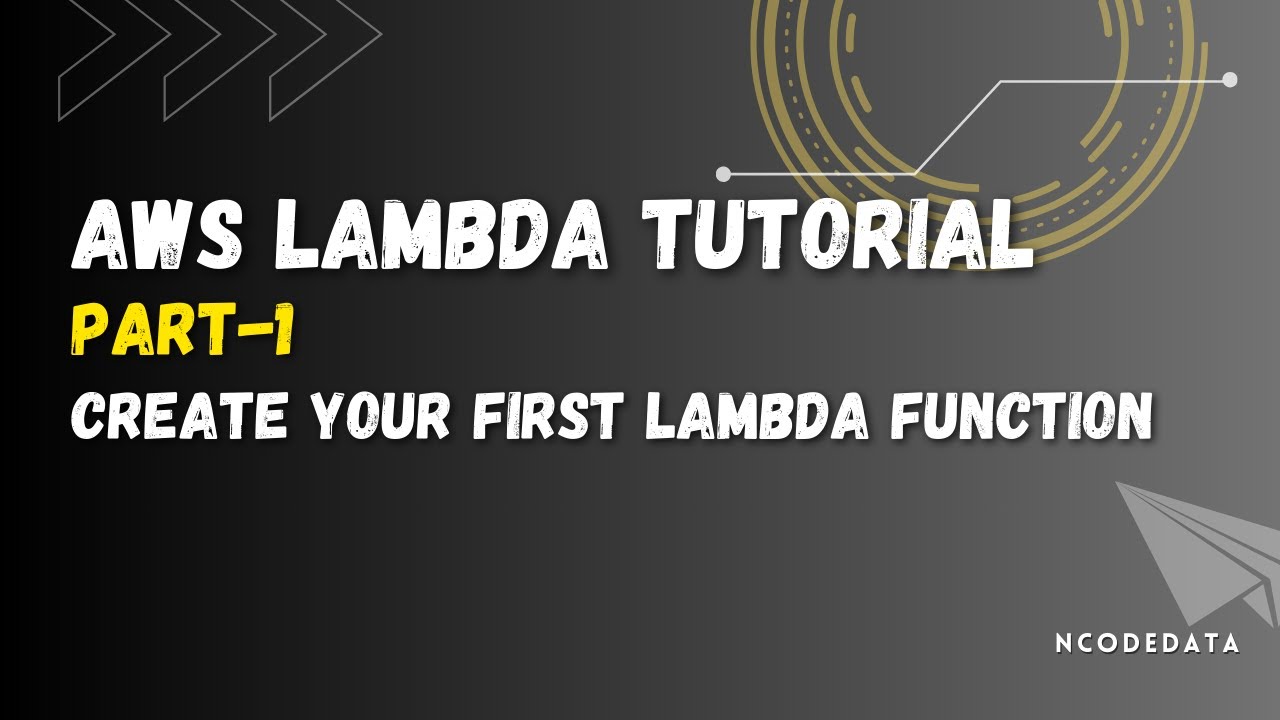 Aws Lambda Tutorial Series Part 1 Create Your First Lambda Function